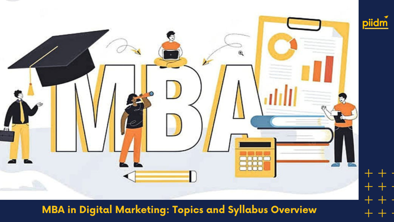 MBA in Digital Marketing: Topics and Syllabus Overview