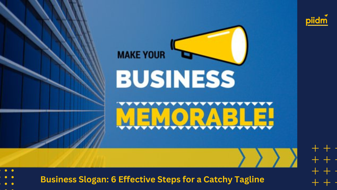Business Slogan: 6 Effective Steps for a Catchy Tagline