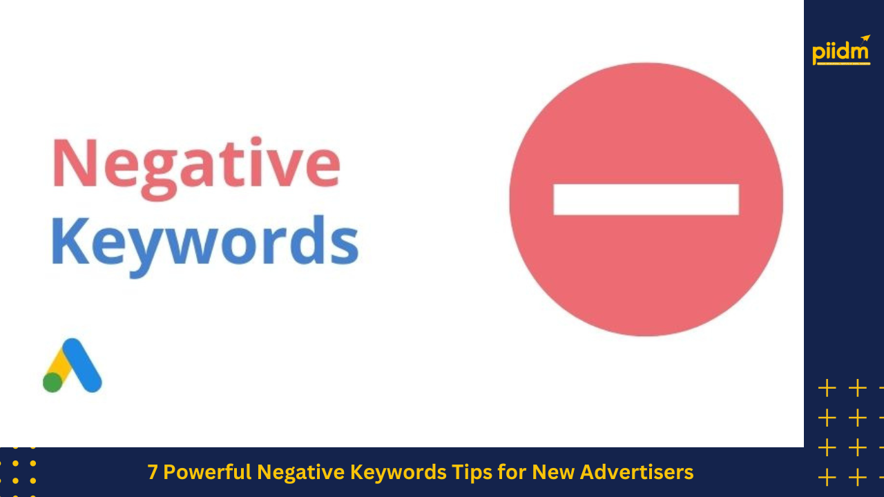 7 Essential Negative Keywords Tips for New Advertisers