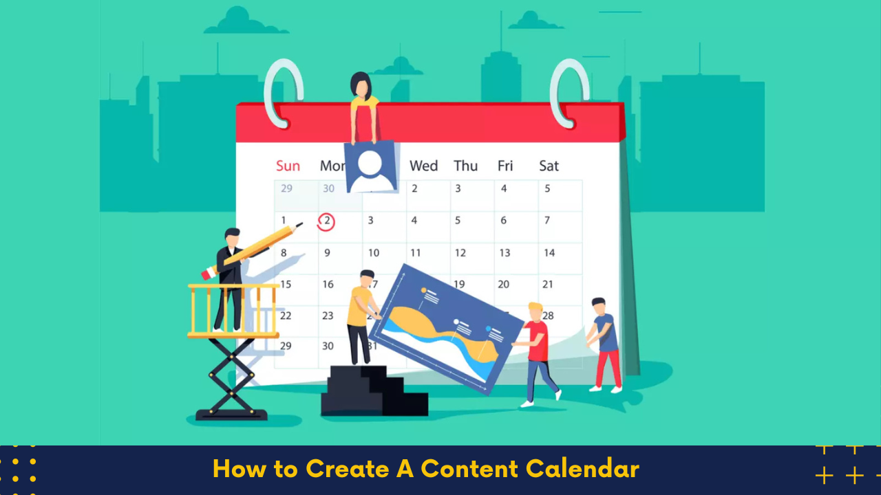 How to Create a Content Calendar: Learn Your Content in 5 Easy Steps